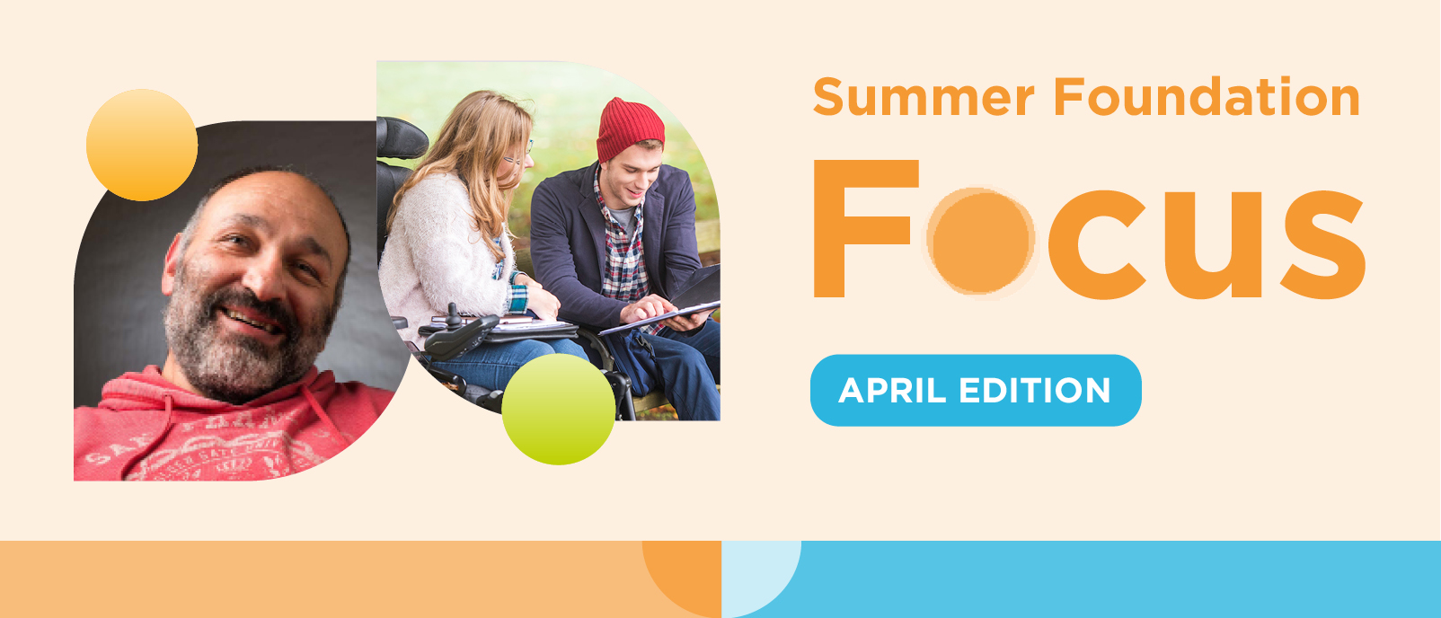Summer Foundation Focus – April - Summer Foundation