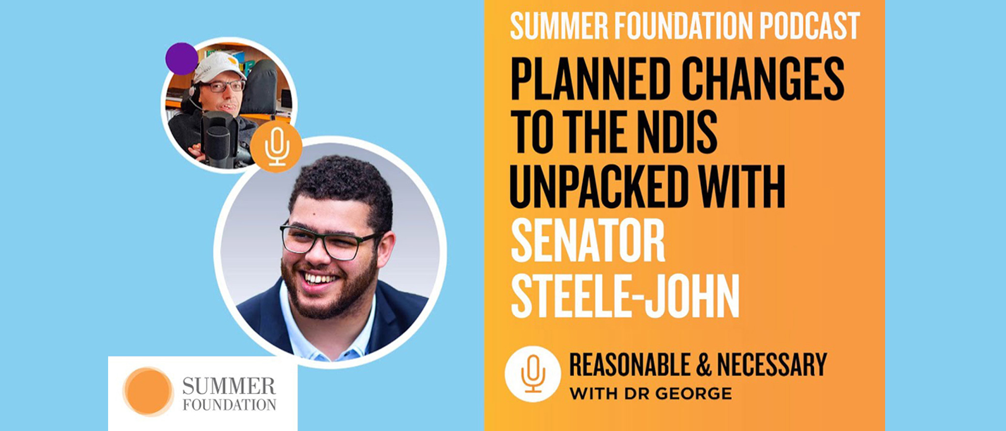 New podcast episode: Planned changes to the NDIS unpacked with Senator Steele-John - Summer ...