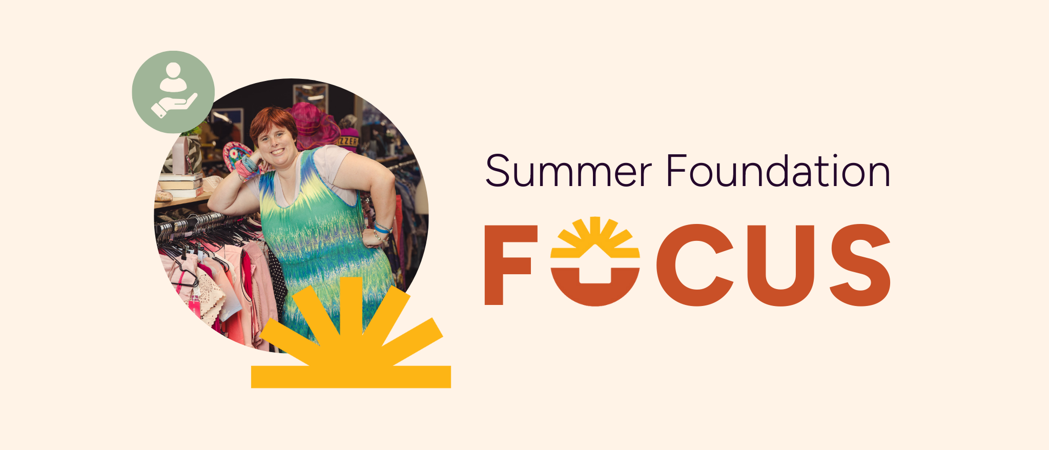 Summer Foundation Focus – May 2025 - Summer Foundation